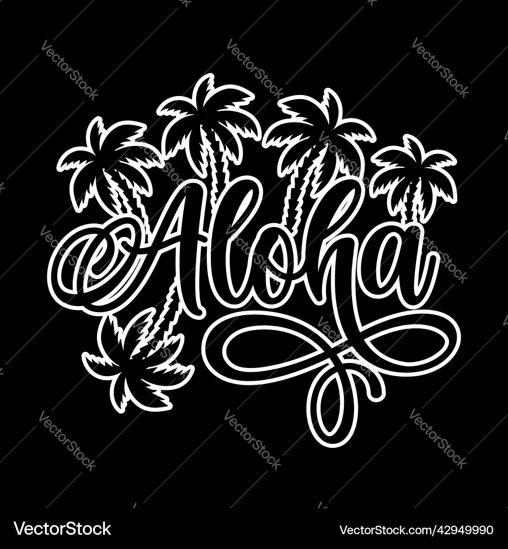 Aloha - hawaiian language greeting typography Vector Image