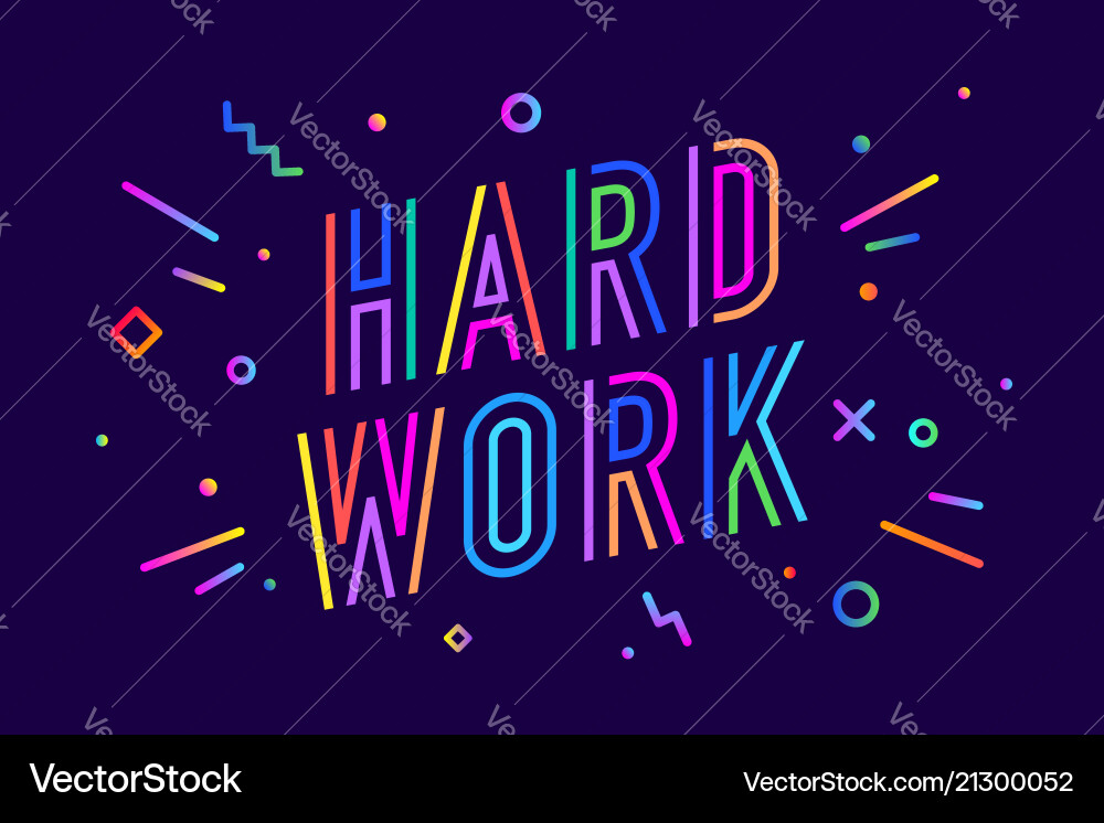 Hard work poster banner Royalty Free Vector Image