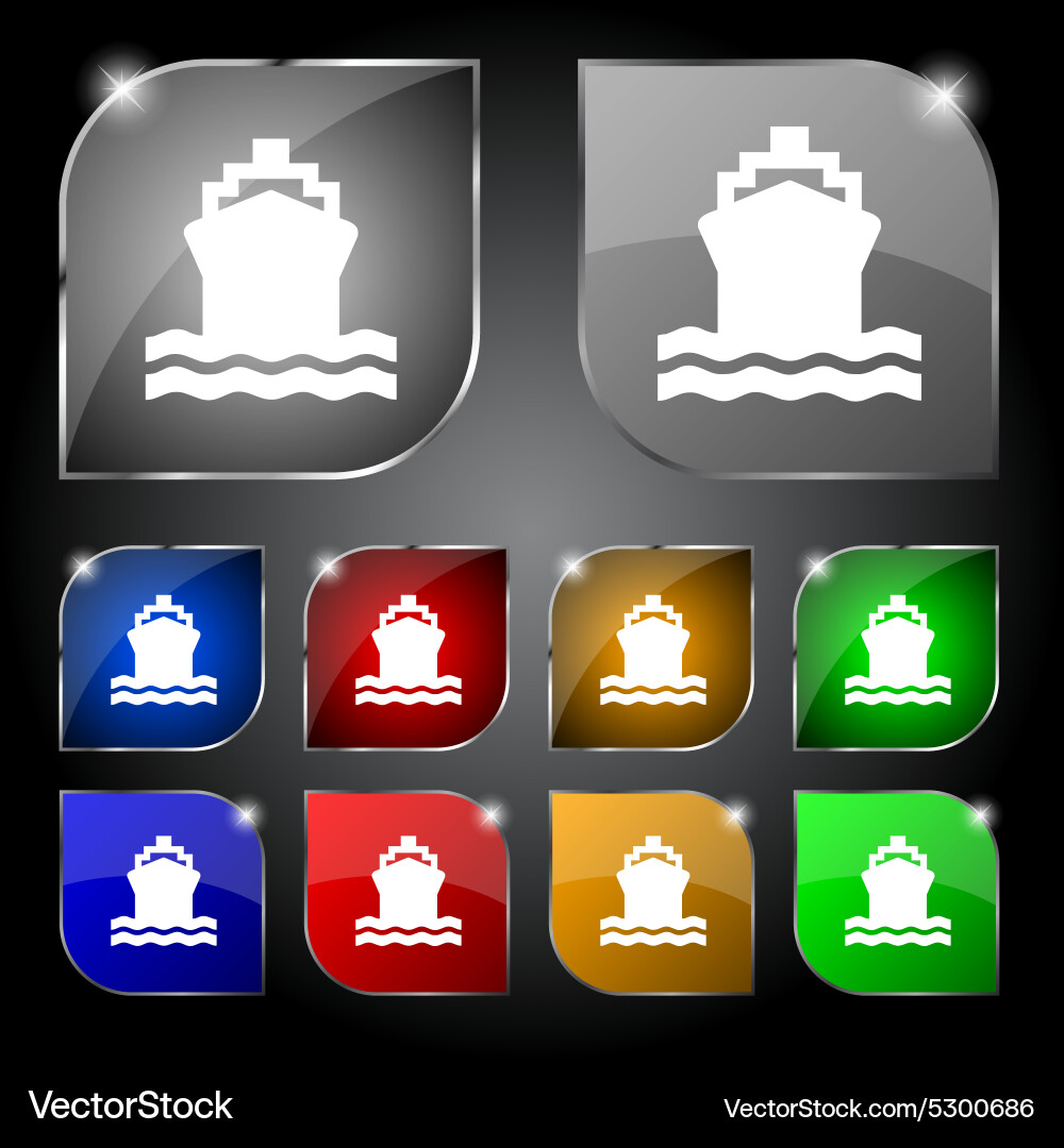 Ship icon sign set ten colorful buttons Royalty Free Vector