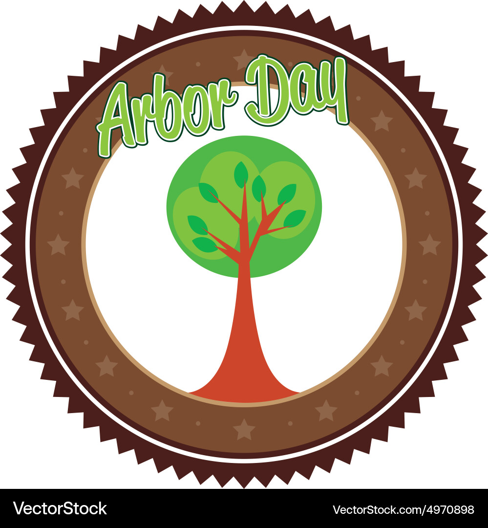 Isolated round label for arbor day Royalty Free Vector Image
