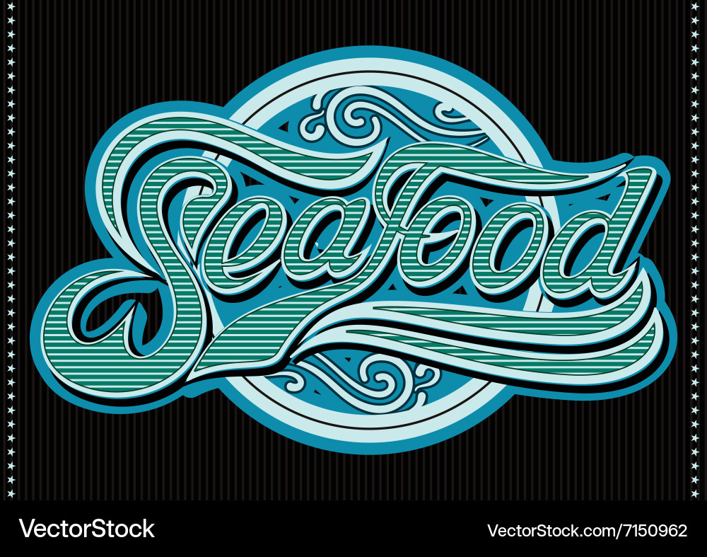Template calligraphy inscription seafood Vector Image