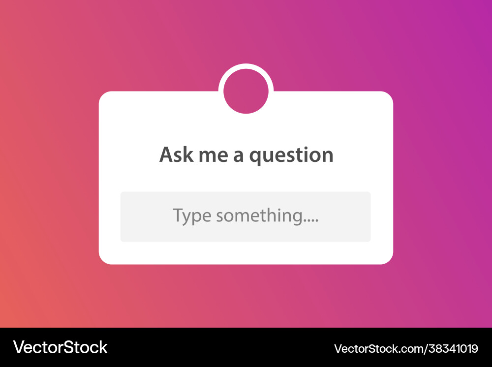 Ask me a question window sign Royalty Free Vector Image