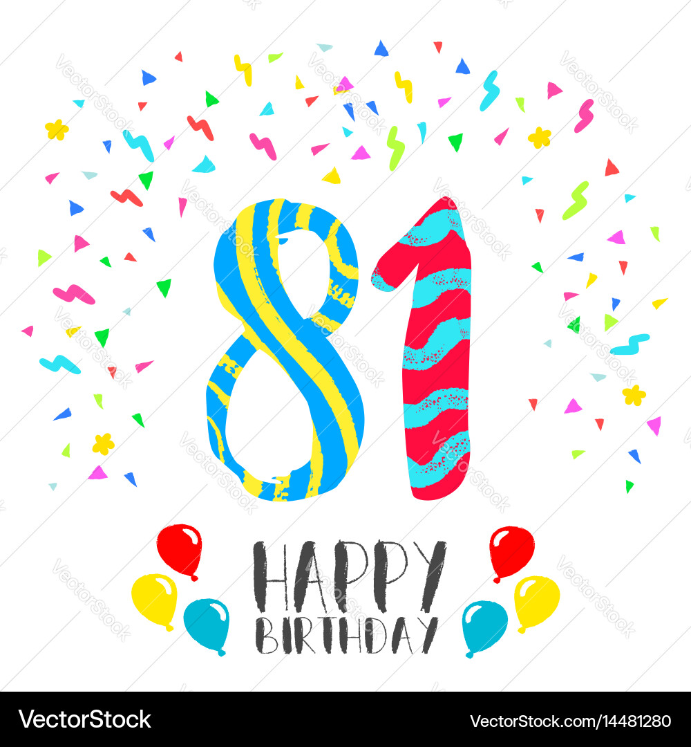 Happy birthday for 81 year party invitation card Royalty Free Vector ...
