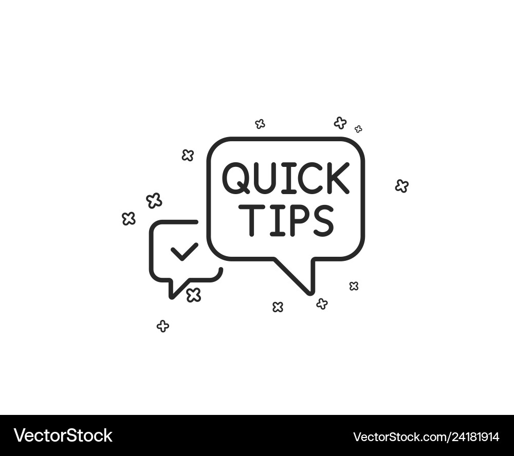 Quick tips line icon helpful tricks speech bubble Vector Image