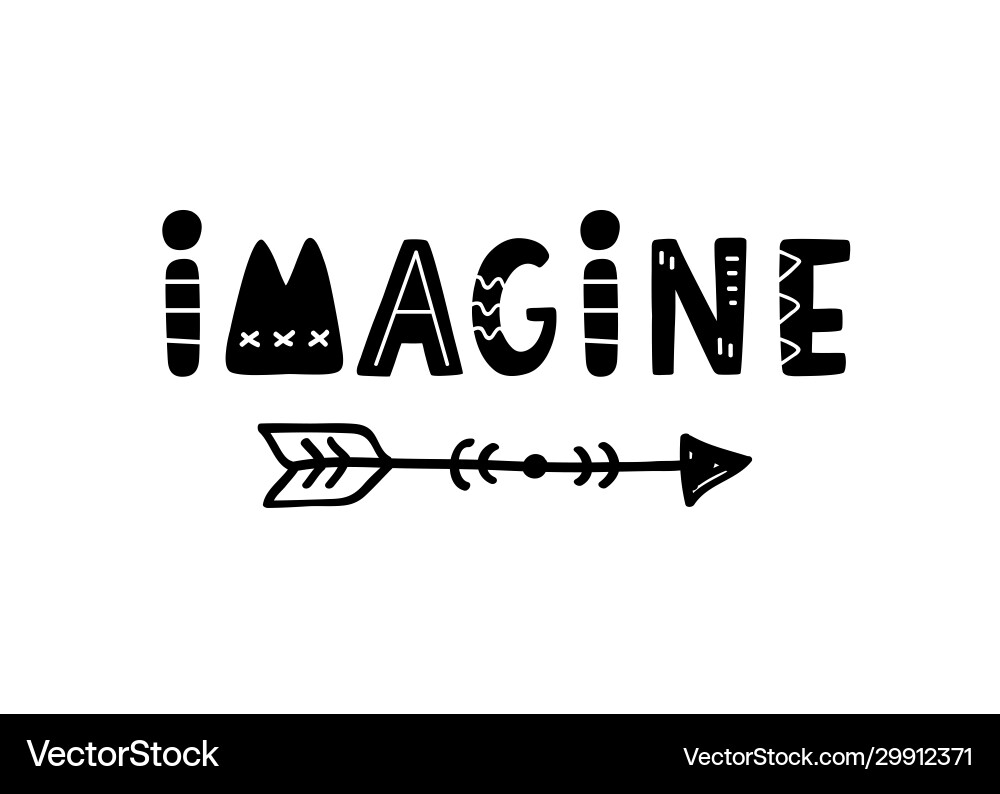 Imagine hand written lettering with boho arrow Vector Image