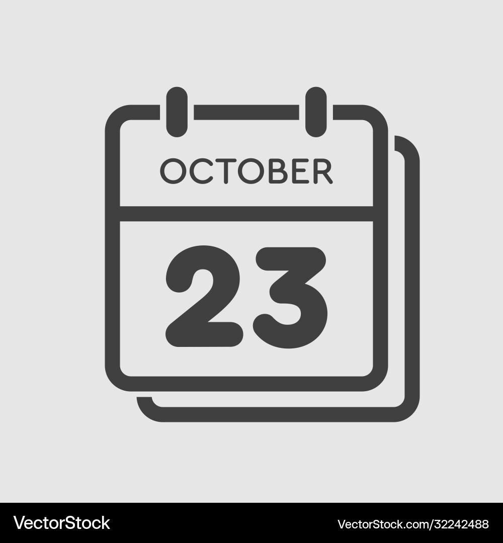 Calendar icon day 23 october template icon date Vector Image