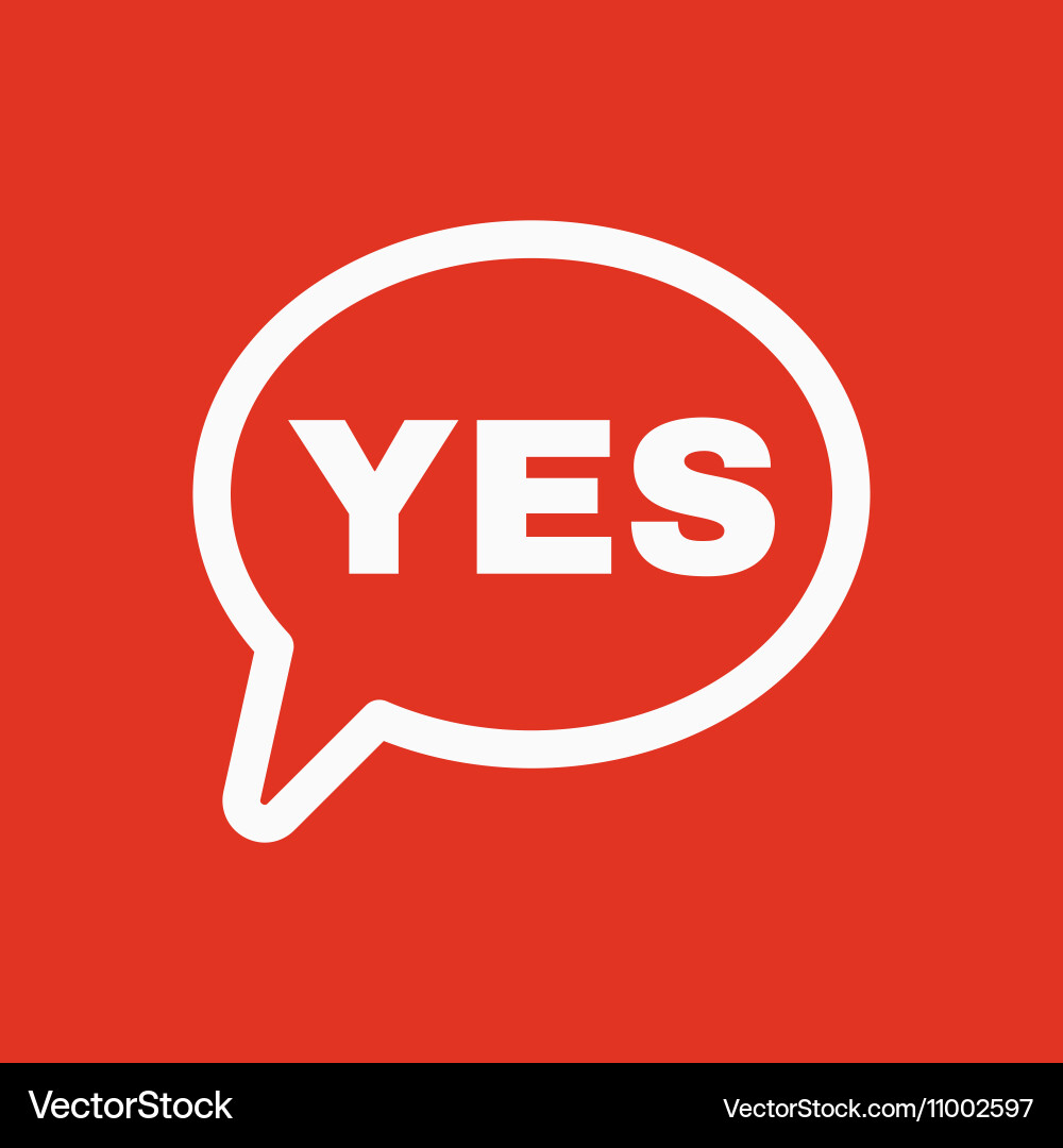 Yes speech bubble icon symbol flat Royalty Free Vector Image