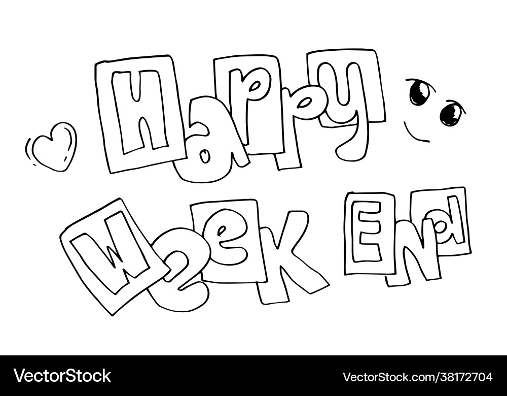 Happy week end lattering black calligraphy Vector Image
