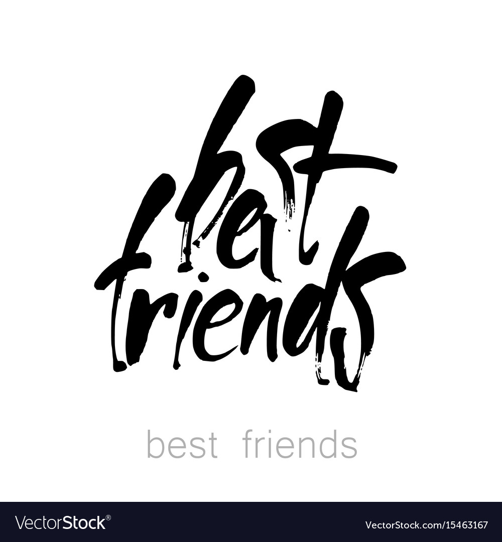 Best friends lettering Royalty Free Vector Image - VectorStock