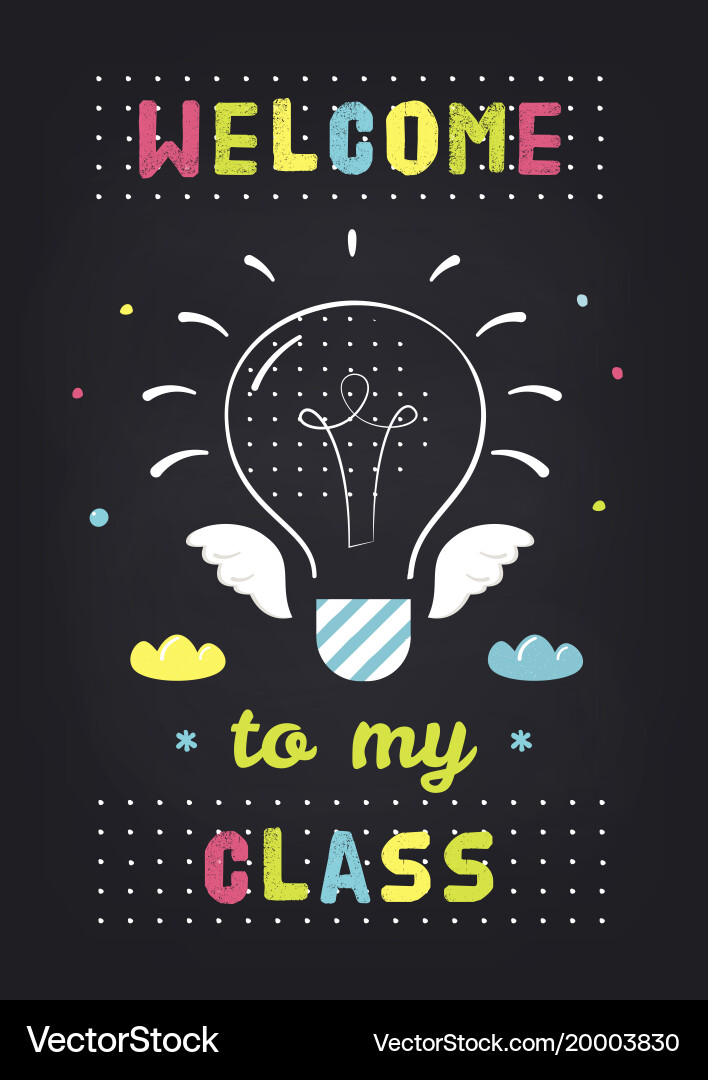 Welcome to my class teachers classroom school Vector Image