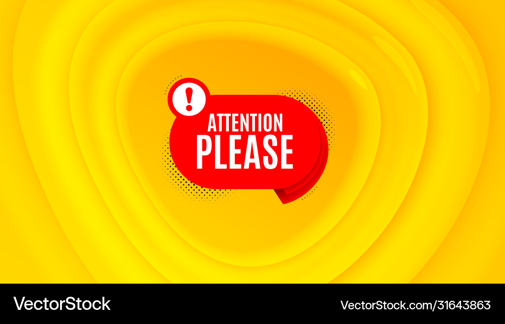 Attention please badge warning chat bubble Vector Image