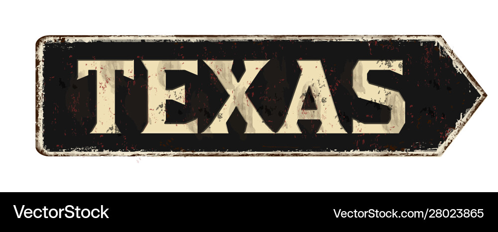 Texas vintage rusty metal sign Royalty Free Vector Image