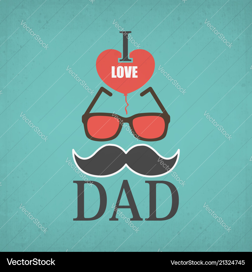 I love dad and red heart shape background Vector Image