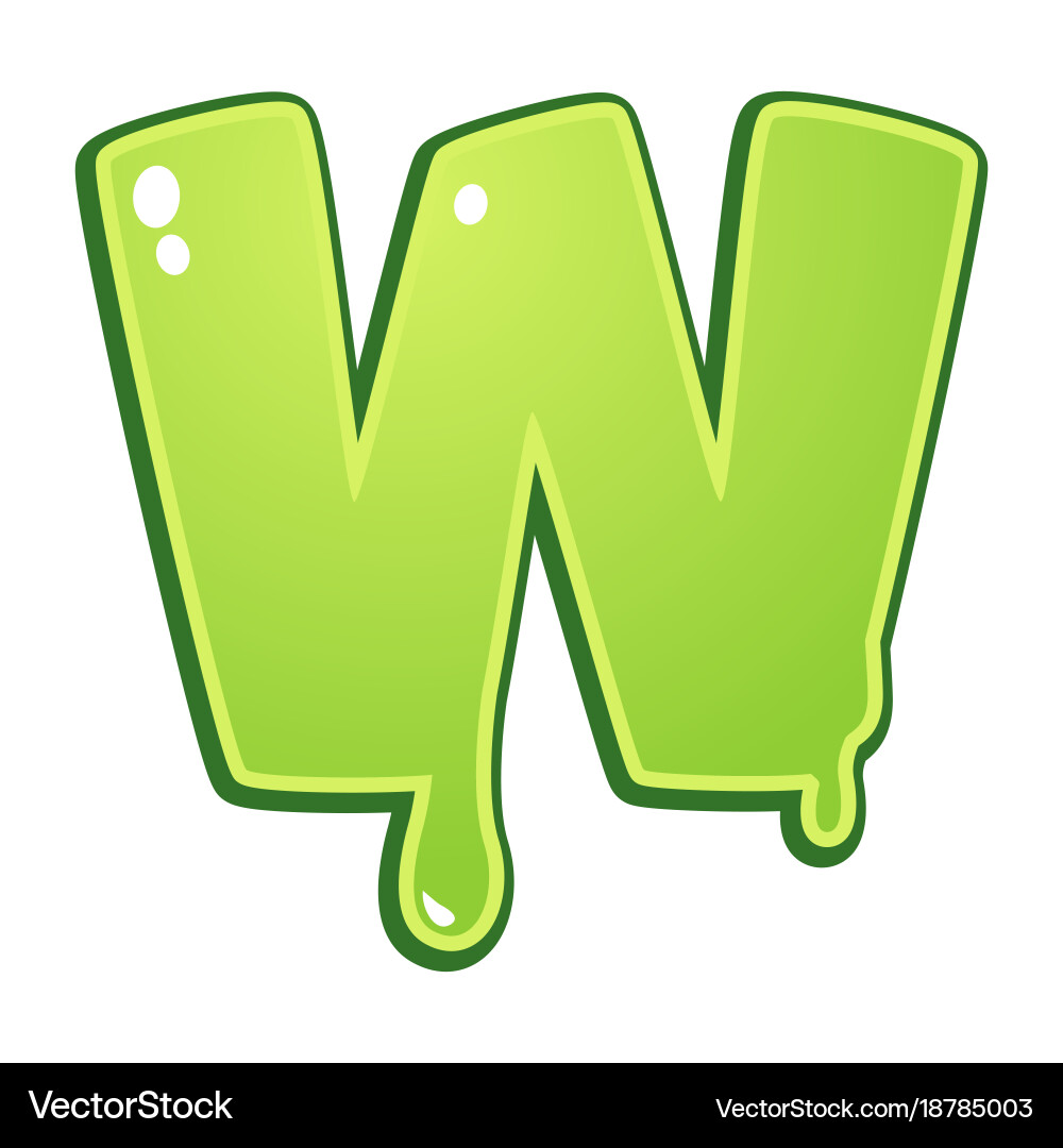 Slimy font type letter w Royalty Free Vector Image
