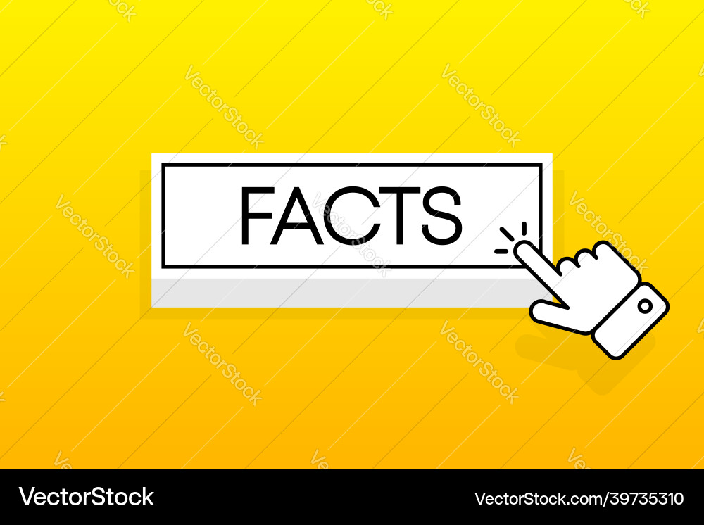 White 3d button with the inscription facts Vector Image