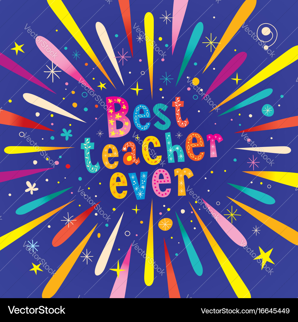 Best teacher ever greeting card Royalty Free Vector Image