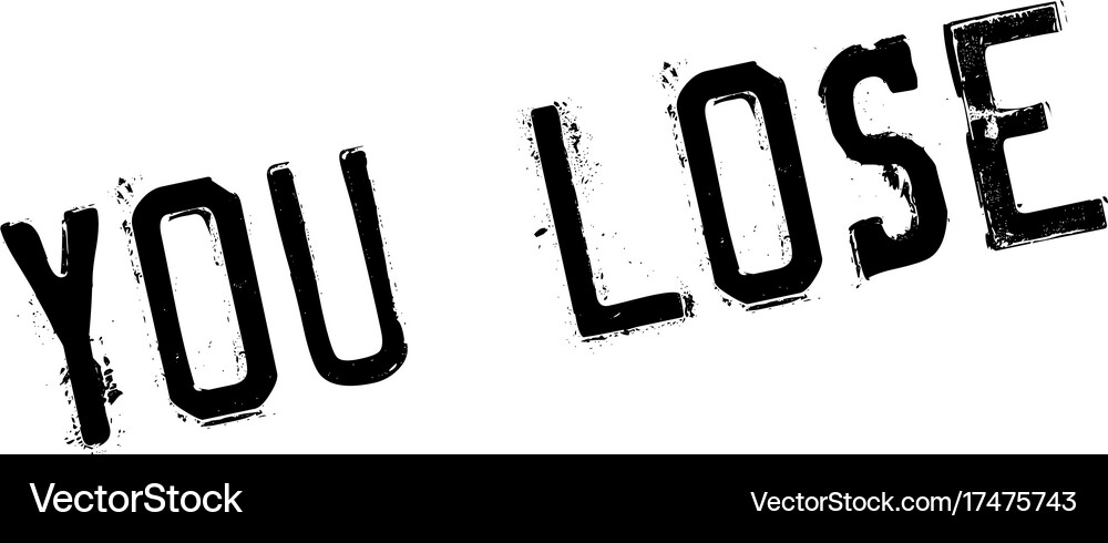 You lose rubber stamp Royalty Free Vector Image