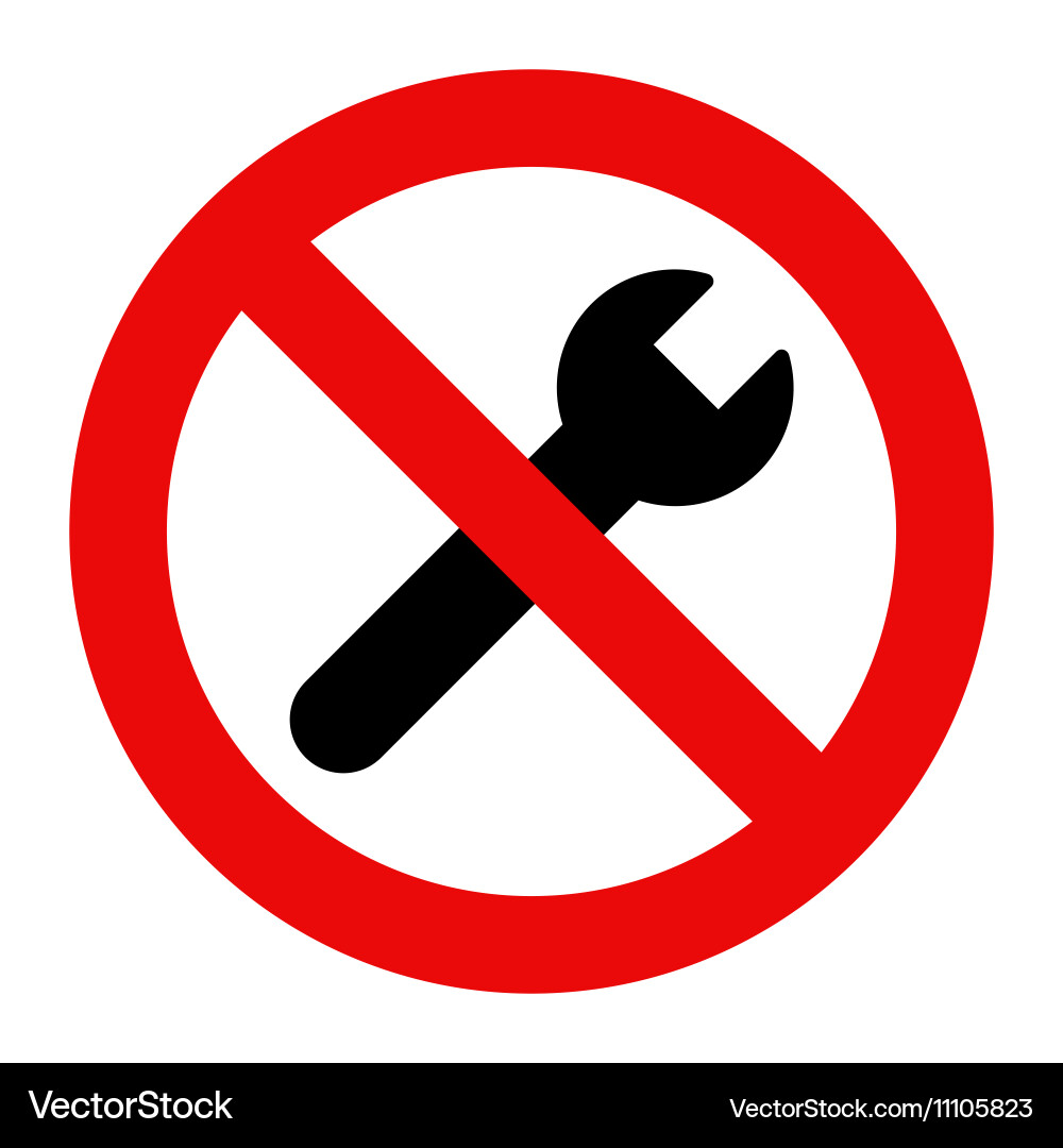 No repair sign Royalty Free Vector Image - VectorStock