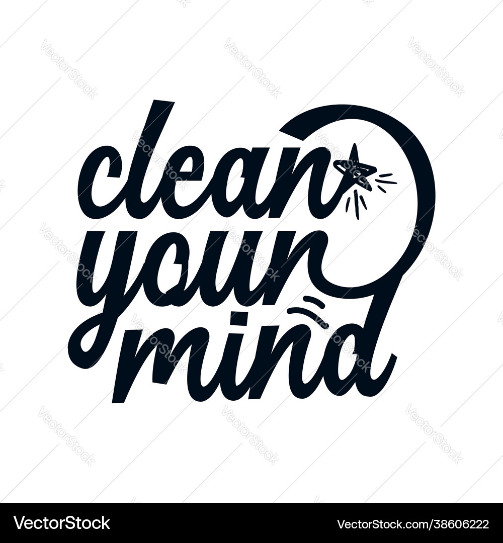 Clean your mind Royalty Free Vector Image - VectorStock