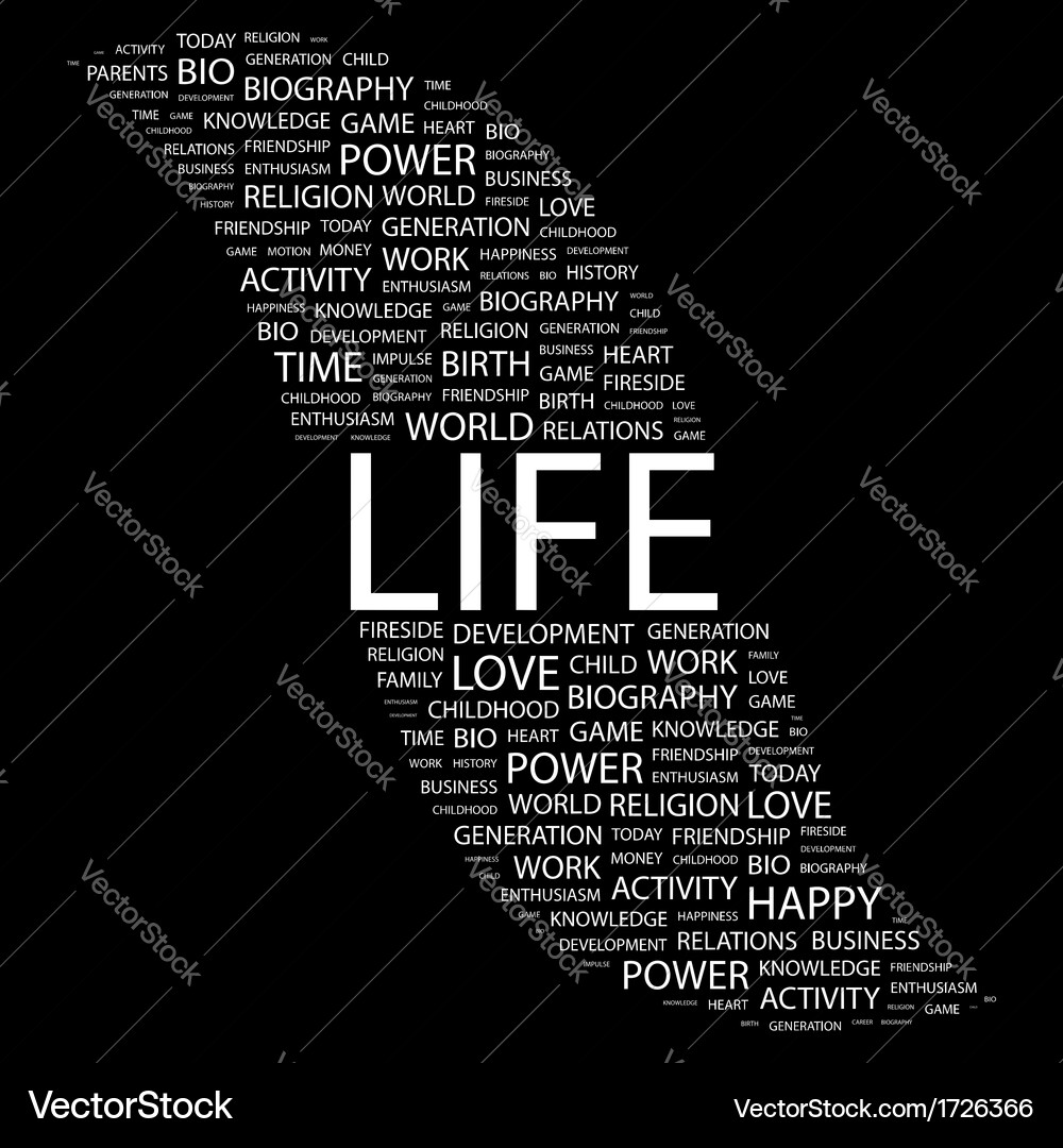 LIFE Royalty Free Vector Image - VectorStock