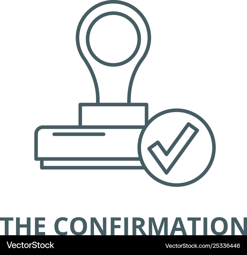 Confirmation line icon linear concept Royalty Free Vector