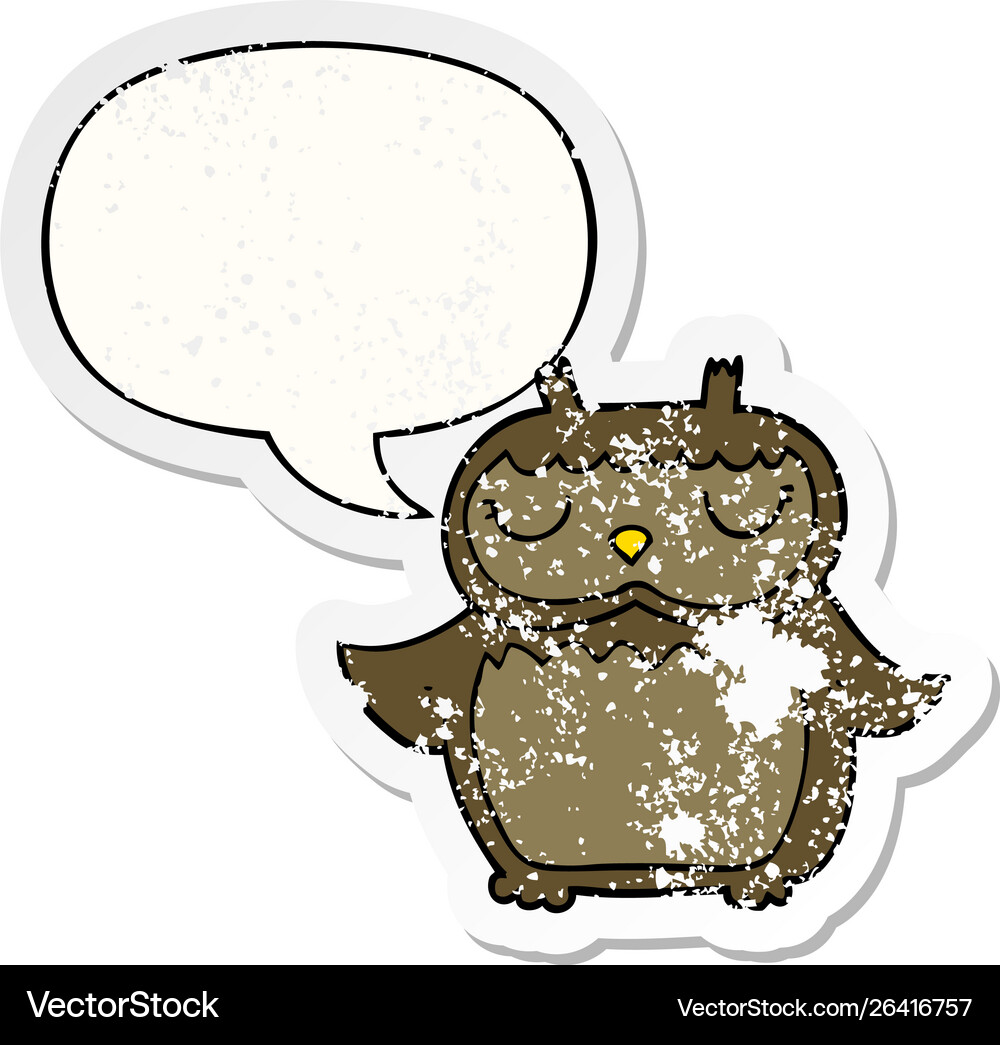 Cartoon owl and speech bubble distressed sticker Vector Image