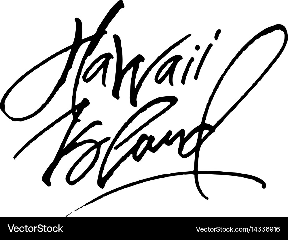 Hawaii island modern calligraphy hand lettering Royalty Free Vector ...