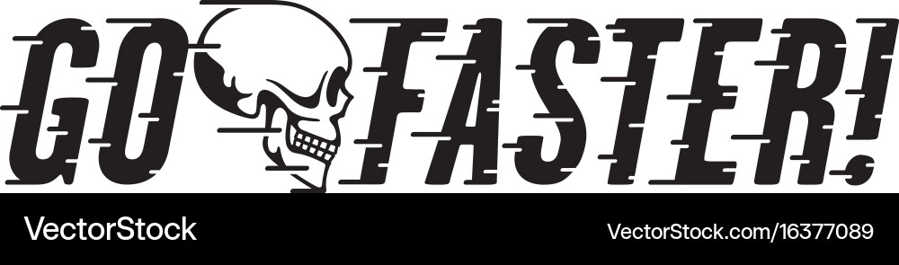 Go faster retro design with skull and speed lines Vector Image