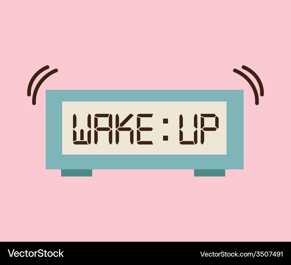 Wake up design Royalty Free Vector Image - VectorStock
