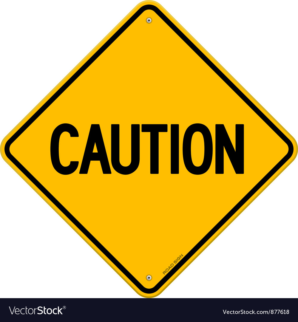 Caution Yellow Sign Royalty Free Vector Image - VectorStock