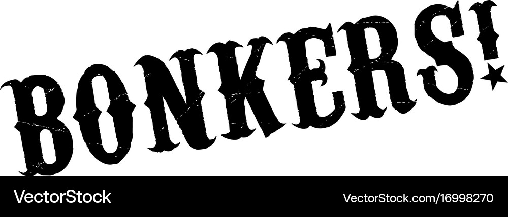 Bonkers rubber stamp Royalty Free Vector Image