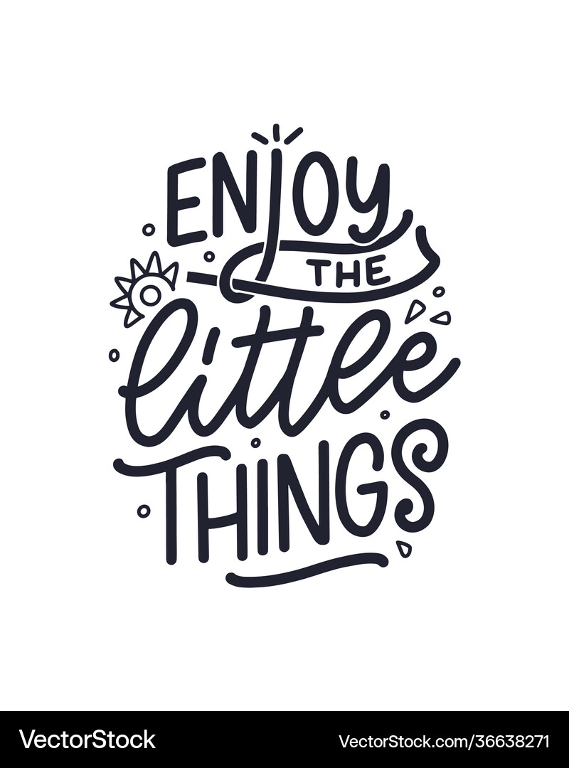 Hand drawn lettering quote in modern calligraphy Vector Image
