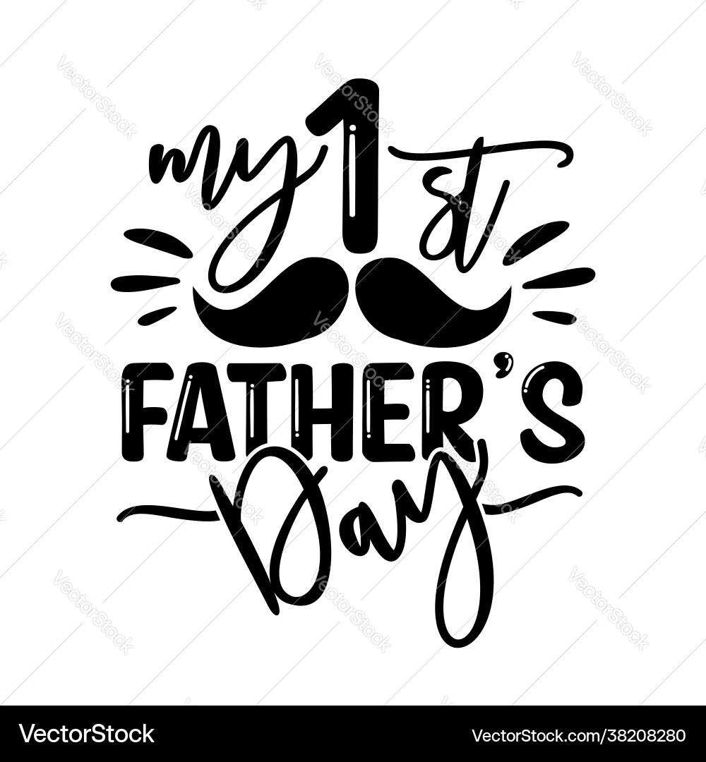 My first fathers day - calligraphy Royalty Free Vector Image