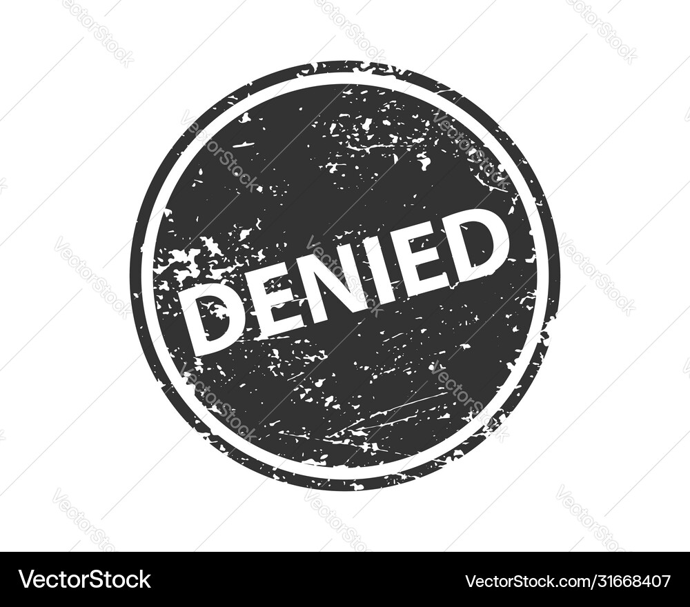Denied sign sticker stamp texture Royalty Free Vector Image