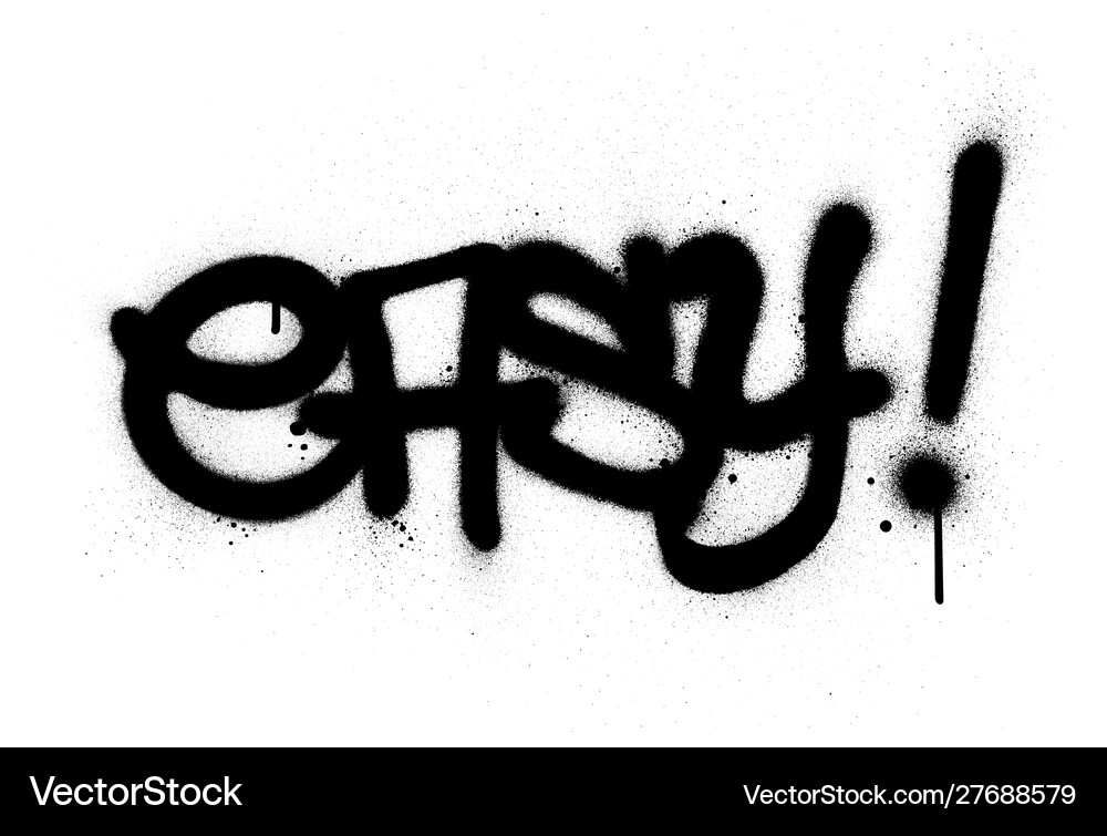 Graffiti easy word sprayed in black over white Vector Image