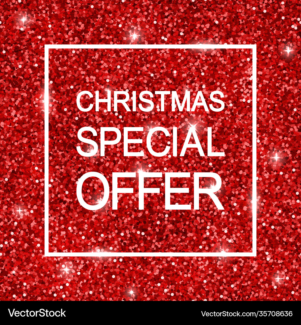 Christmas special offer background red glitter Vector Image