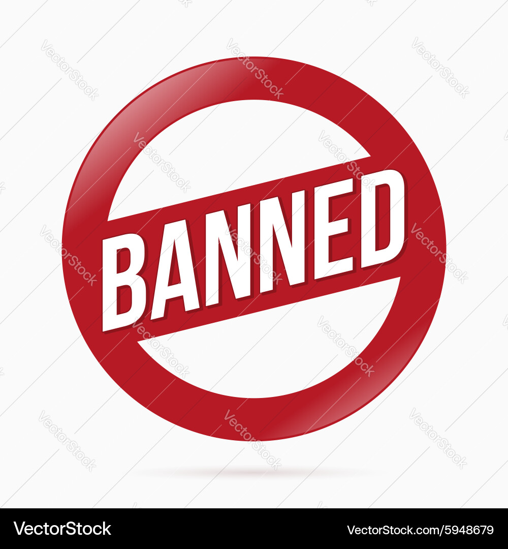 Red Banned sign Royalty Free Vector Image - VectorStock