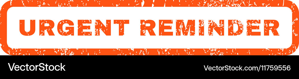 Urgent Reminder Rubber Stamp Royalty Free Vector Image