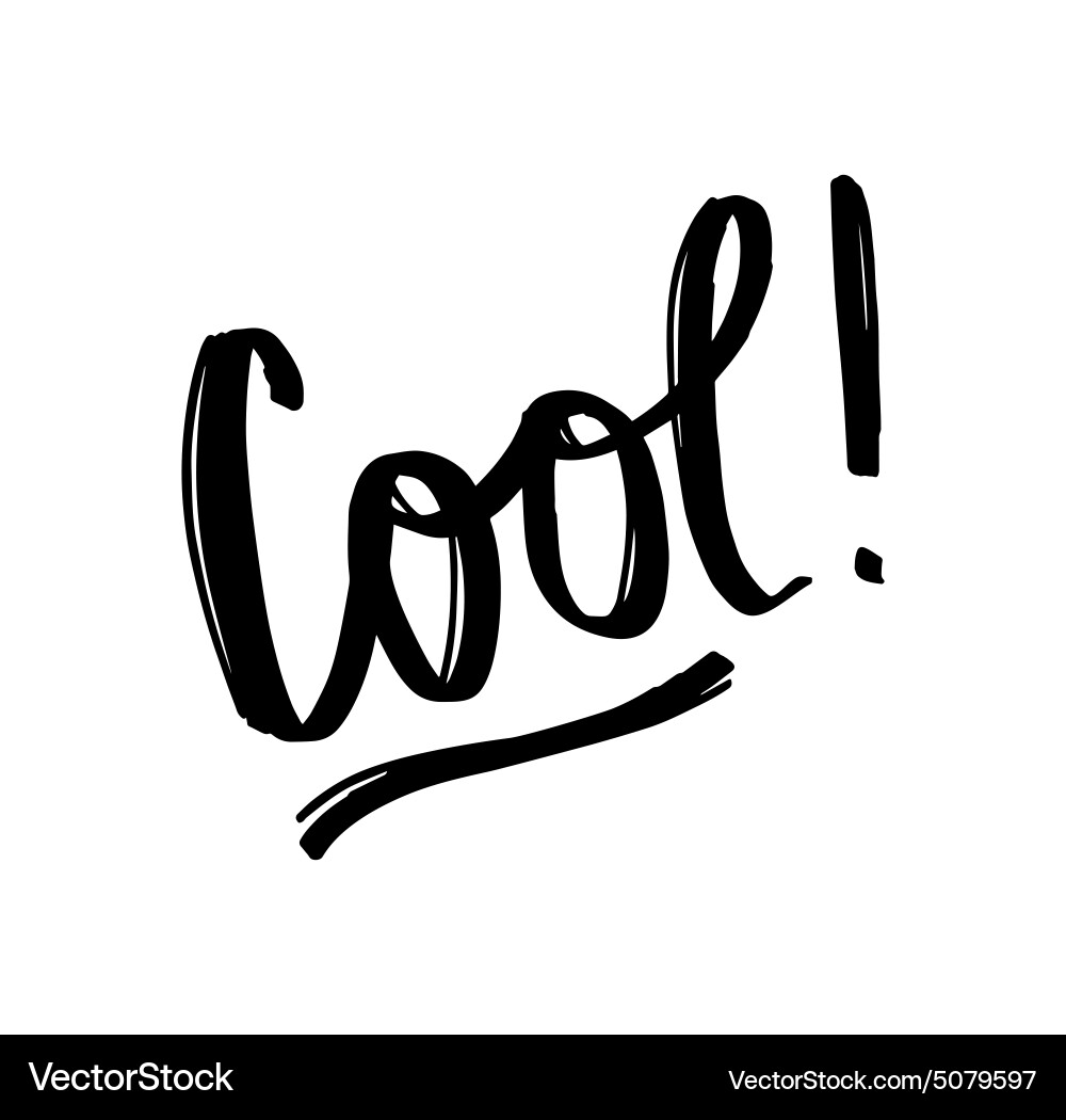 Cool Hand lettering Royalty Free Vector Image - VectorStock