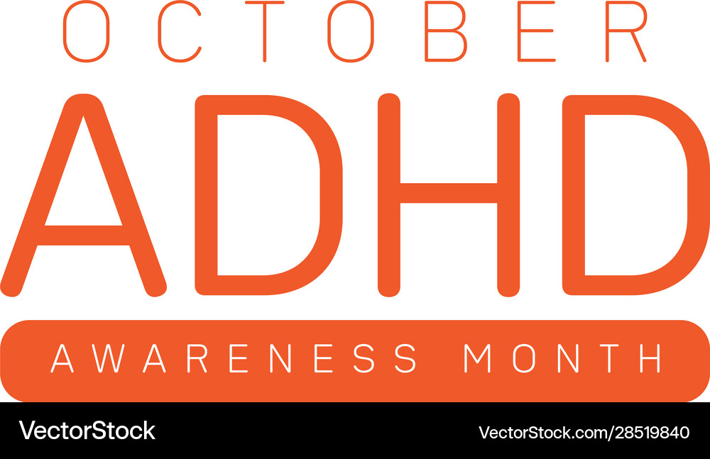Adhd awareness month in october attention deficit Vector Image