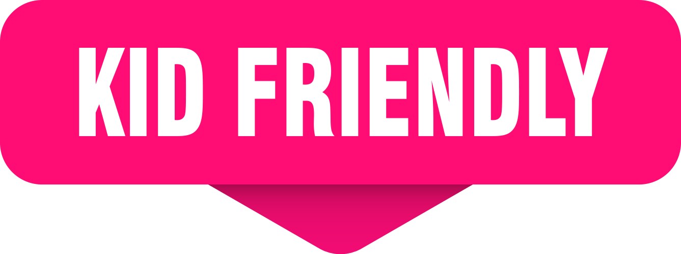 Kid friendly sticker sign Royalty Free Vector Image