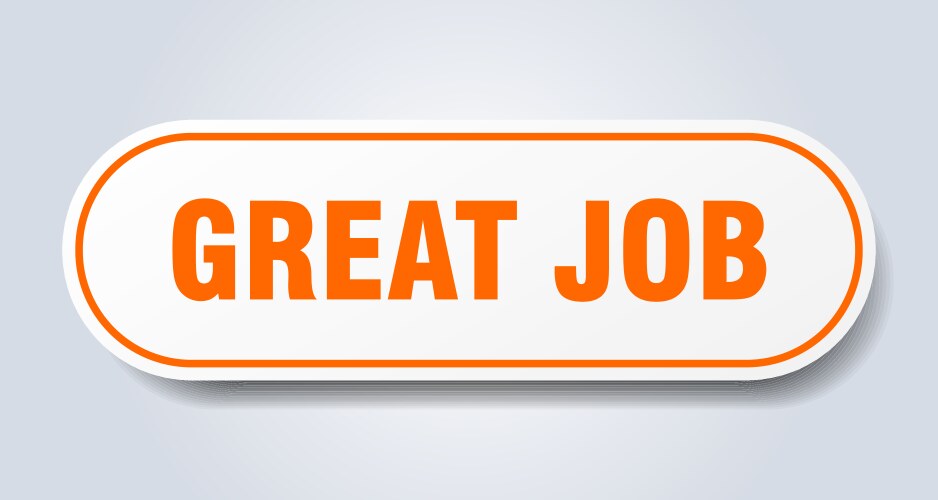 Great job sticker label Royalty Free Vector Image
