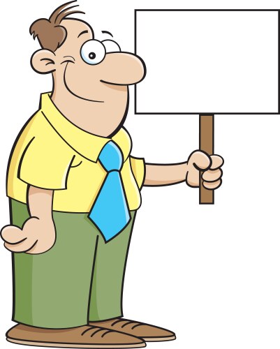 Cartoon man holding sign Royalty Free Vector Image