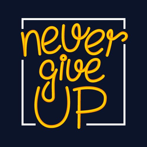 Never Give Up Vector Images (over 1,800)