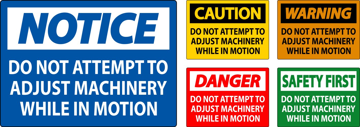 Warning sign do not attempt to adjust machinery Vector Image