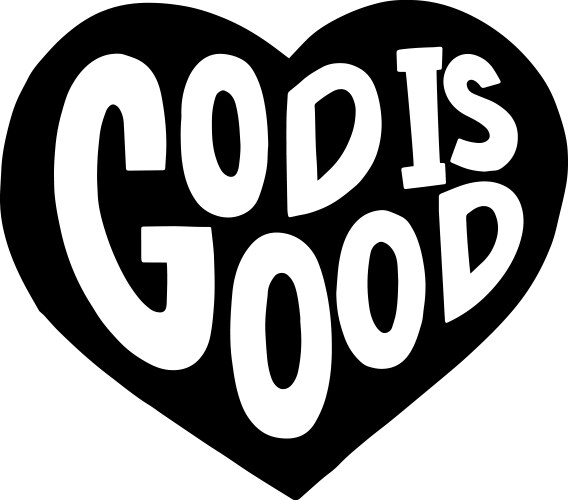 Hand lettering god is good all time Royalty Free Vector
