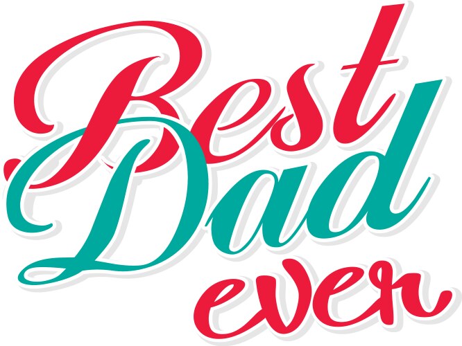 Best dad ever necktie mustache white background ve