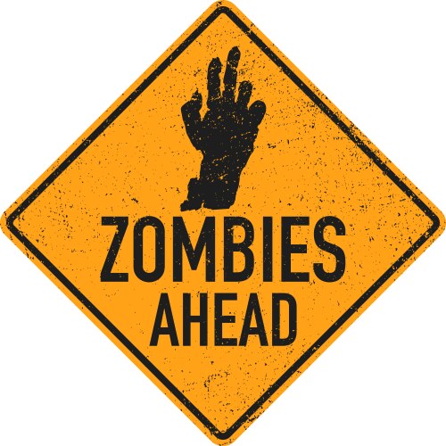 Poster zombie outbreak sign board Royalty Free Vector Image