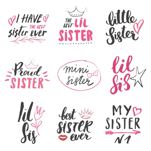 Sister calligraphic lettering signs set child Vector Image