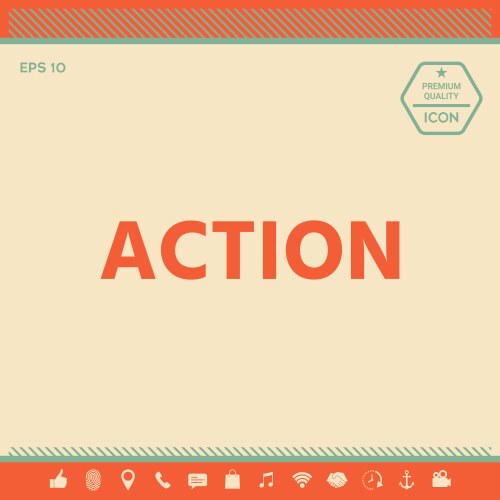 Action button symbol Royalty Free Vector Image